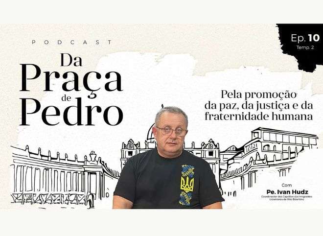 PODCAST “Da Praça de Pedro”: P. Ivan Hudz, da Arquidiocese de Évora, dá ...